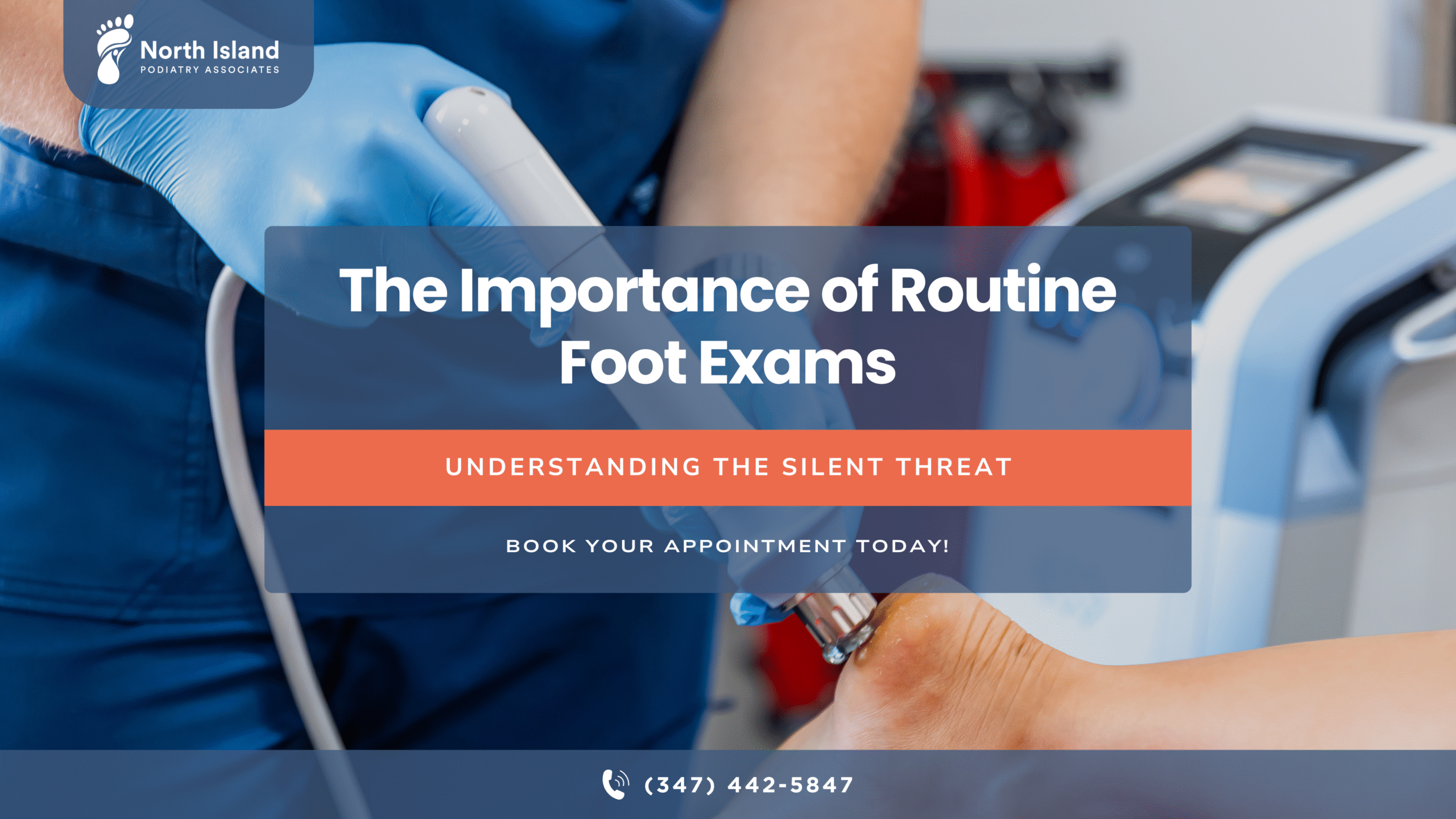 The Importance of Routine Foot Exams: Preventing Complications from ...